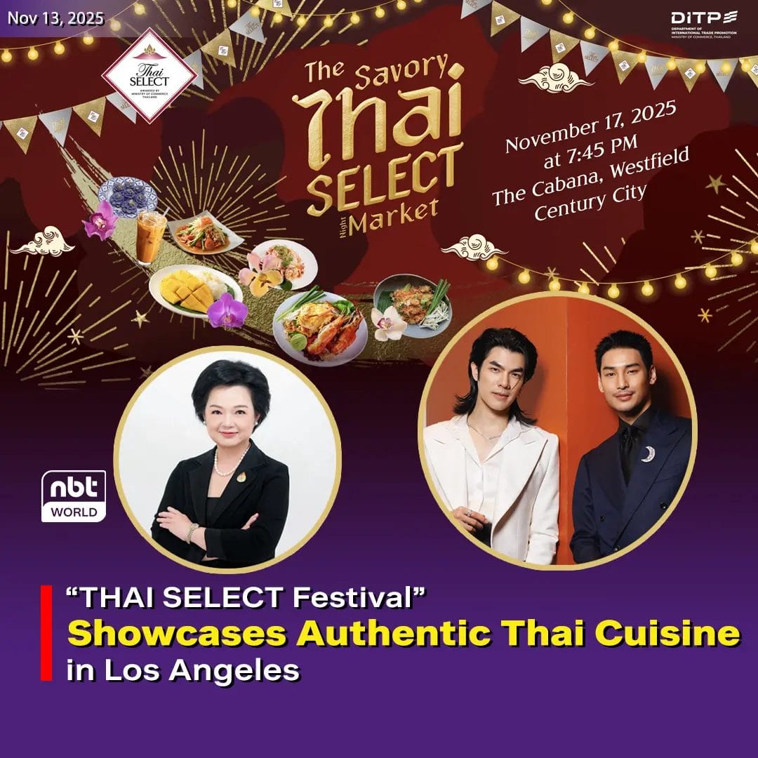 เทศกาล THAI SELECT จุดไฟความคึกคักใจกลางลอสแอนเจลิส - BangkokScoop – 50 ...